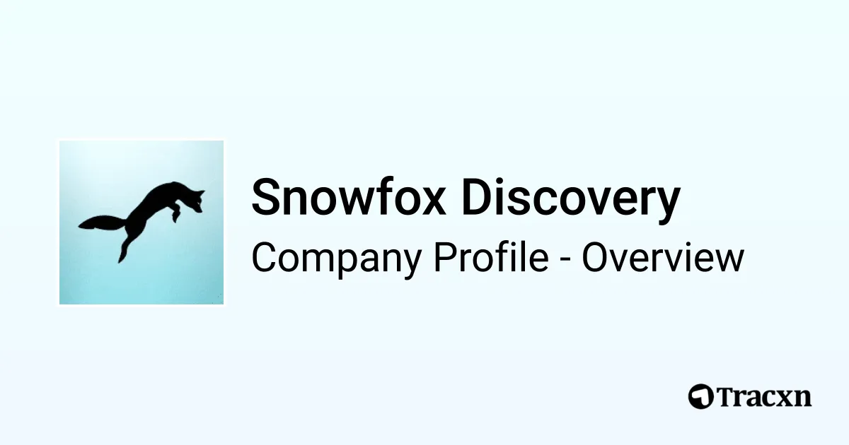 Snowfox Discovery - 2026 Company Profile, Team, Funding & Competitors ...