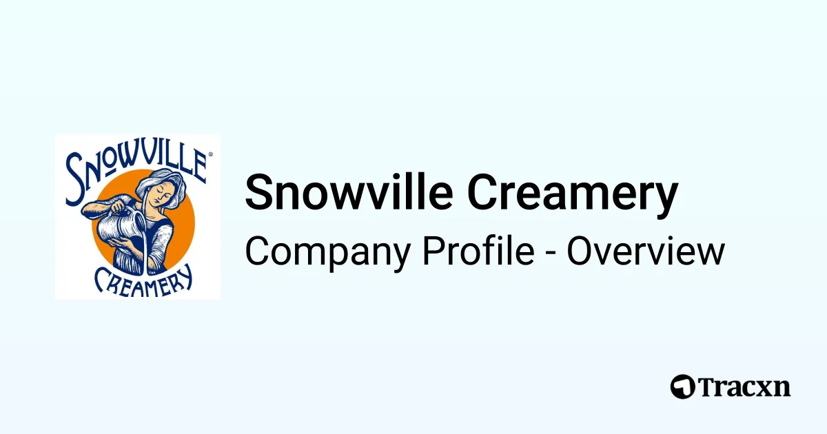 Snowville Creamery - 2025 Company Profile, Team & Competitors - Tracxn