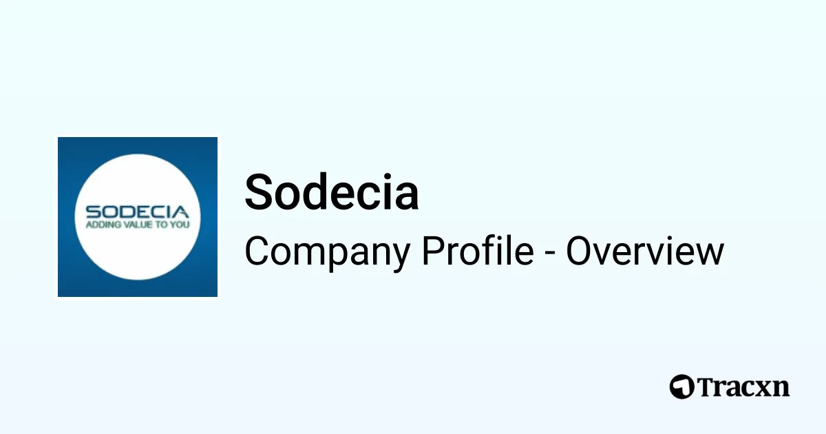 Sodecia - 2025 Company Profile, Funding & Competitors - Tracxn