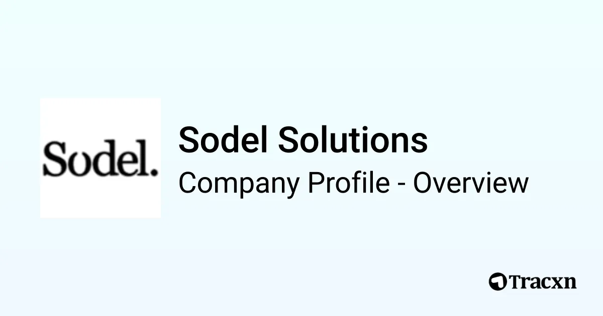 Sodel Solutions - 2025 Company Profile & Competitors - Tracxn