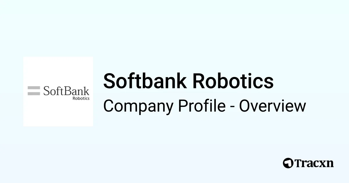 Softbank Robotics - 2026 Company Profile, Team, Funding, Competitors ...