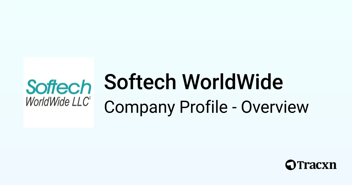 Softech WorldWide - 2025 Company Profile & Competitors - Tracxn