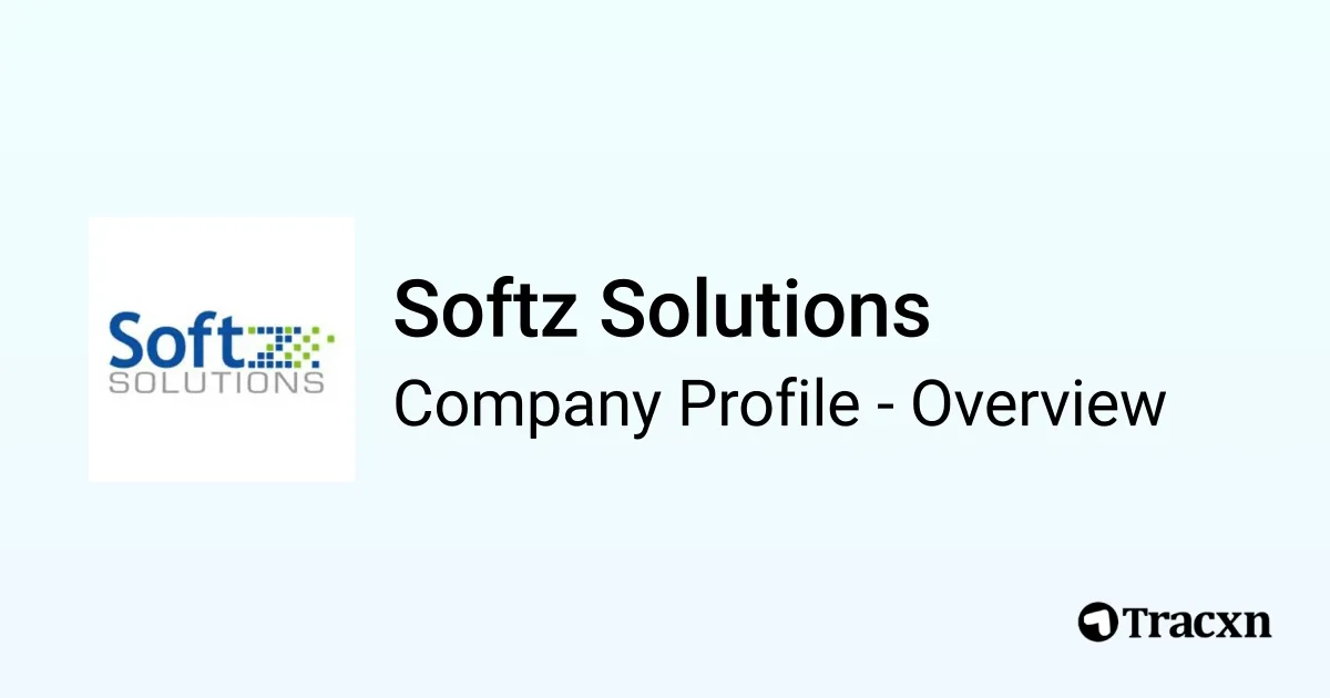 Softz Solutions - 2025 Company Profile, Team & Competitors - Tracxn