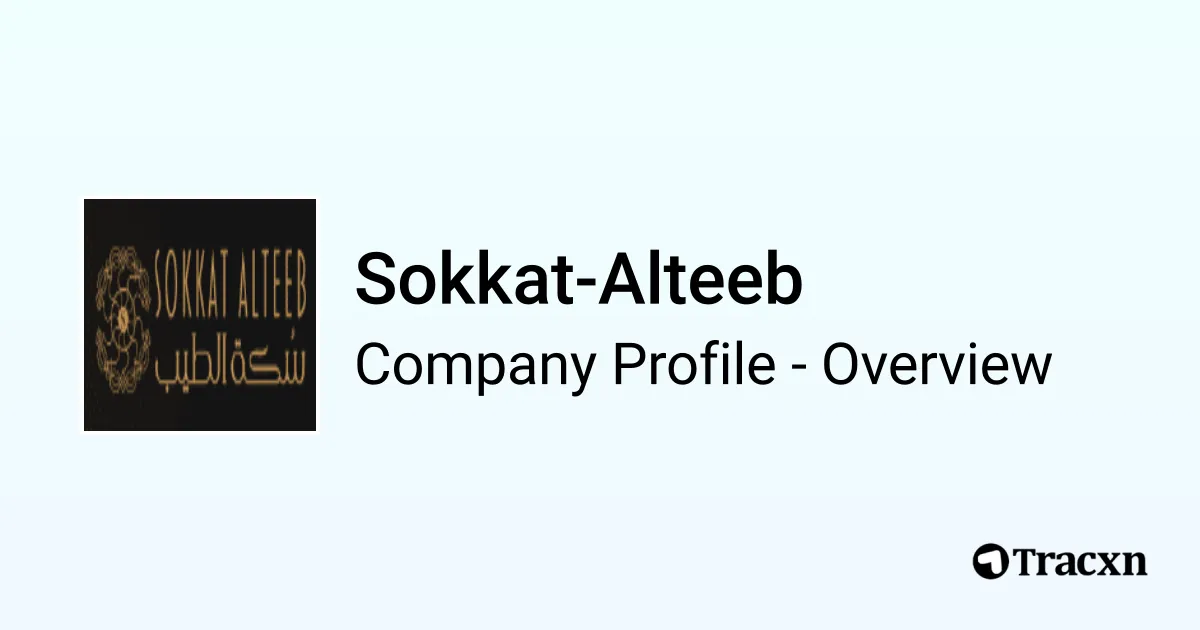Sokkat-Alteeb - 2025 Company Profile & Competitors - Tracxn