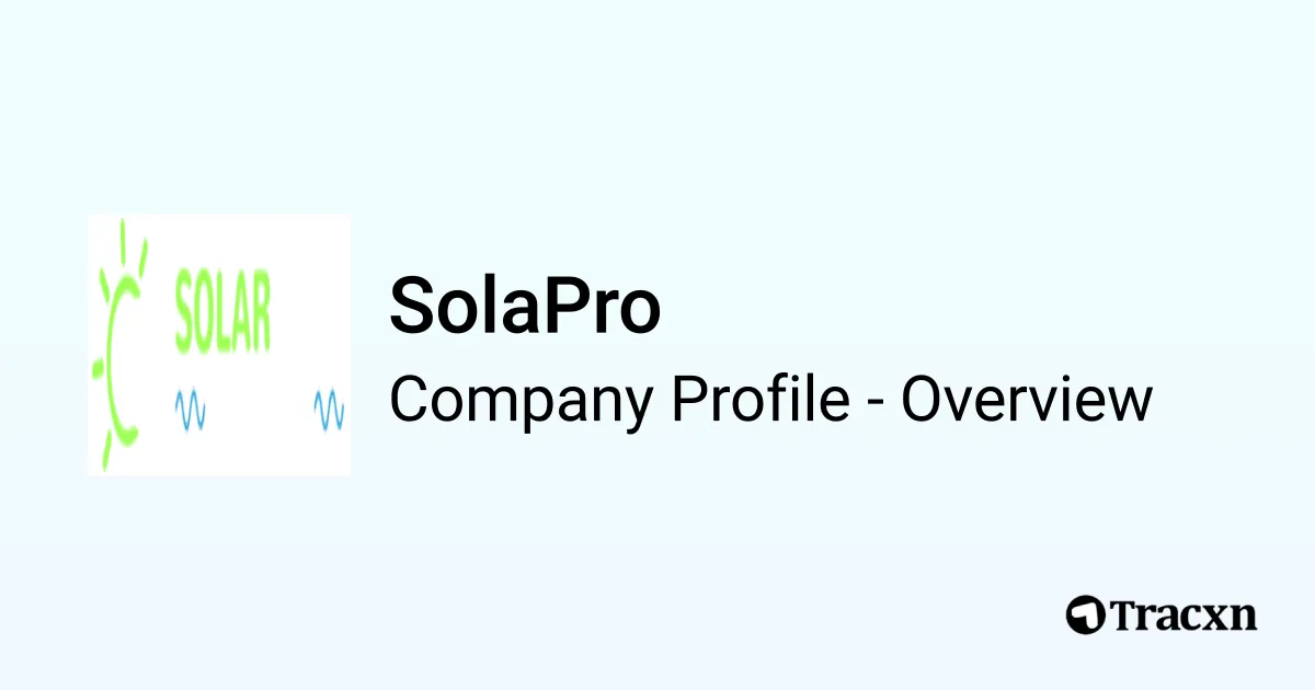 SolaPro - 2025 Company Profile & Competitors - Tracxn