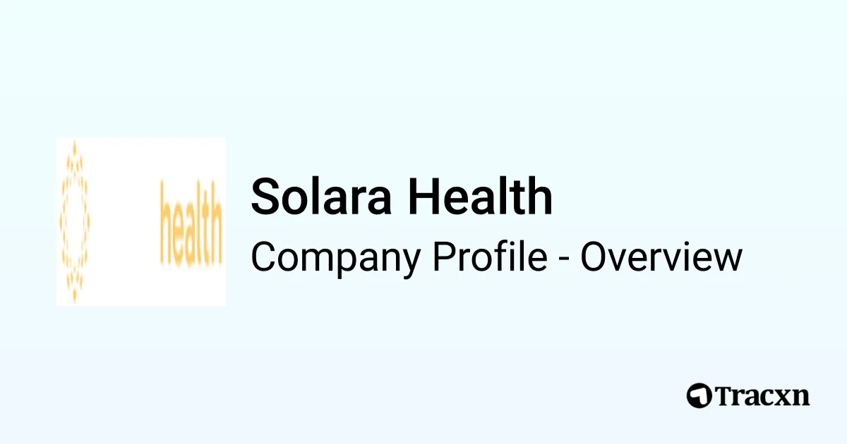 Solara Health - 2025 Company Profile, Team & Competitors - Tracxn