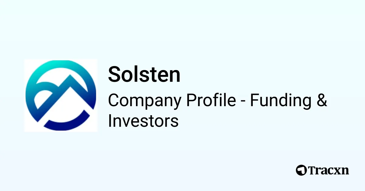 Solsten - 2026 Funding Rounds & List of Investors - Tracxn