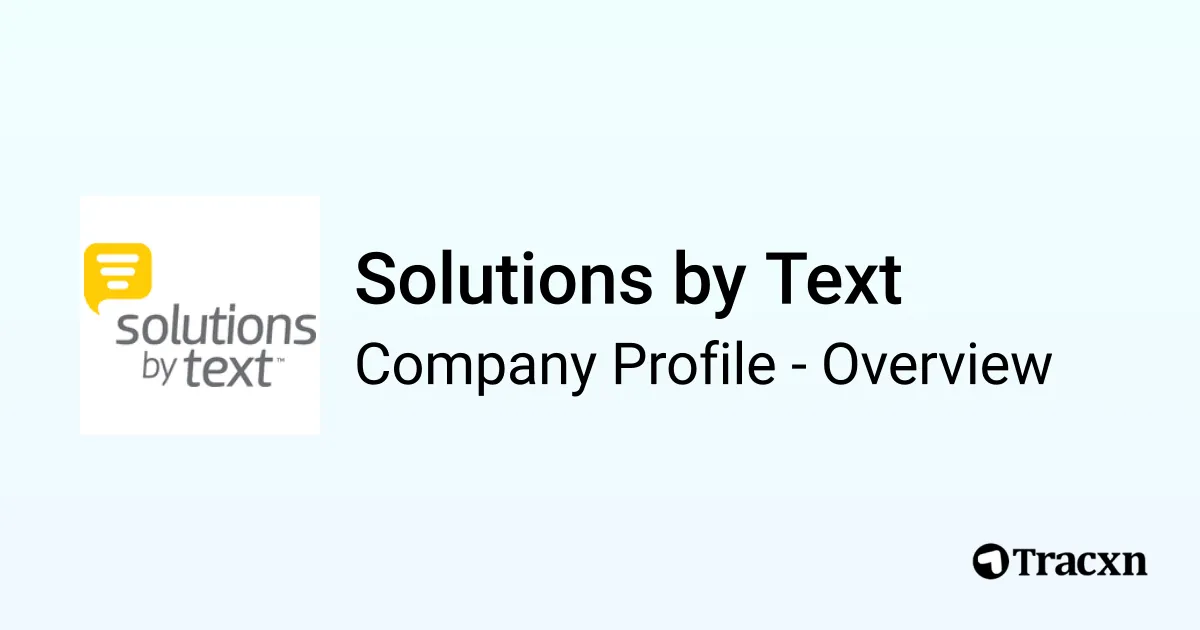 Solutions by Text - 2025 Company Profile, Team, Funding & Competitors ...