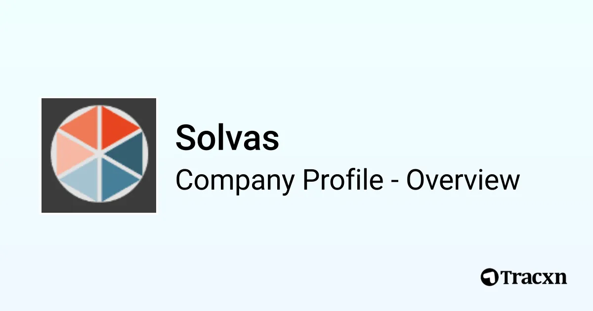 Solvas - 2025 Company Profile, Team & Competitors - Tracxn