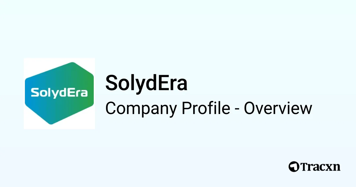 SolydEra - 2026 Company Profile, Team, Funding & Competitors - Tracxn