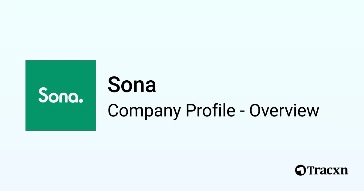 Sona - 2025 Company Profile, Team, Funding, Competitors & Financials - Tracxn