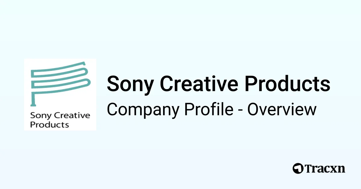 Sony Creative Products - 2025 Company Profile & Competitors - Tracxn