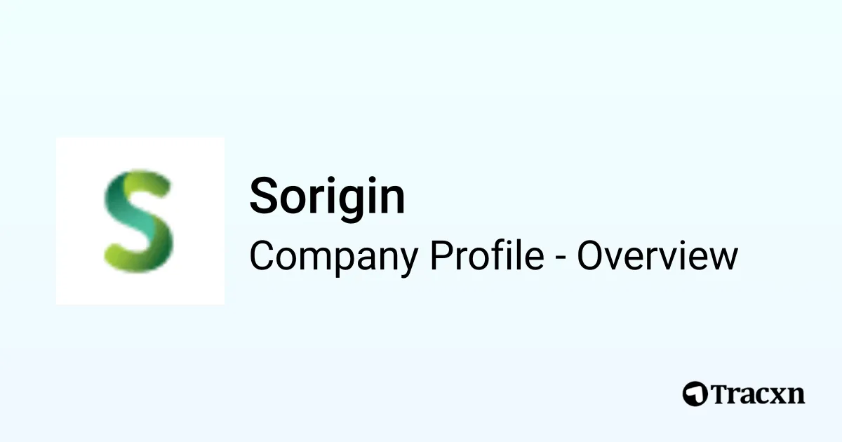 Sorigin - 2025 Company Profile, Team, Competitors & Financials - Tracxn