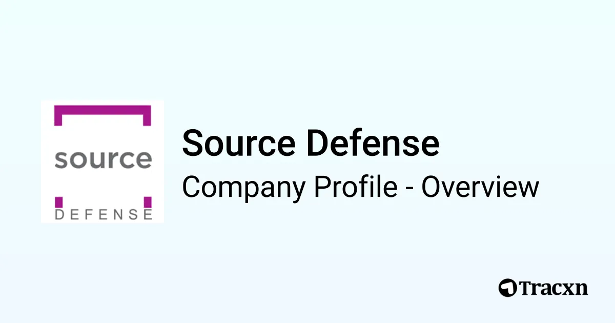 Source Defense - 2026 Company Profile, Team, Funding & Competitors - Tracxn