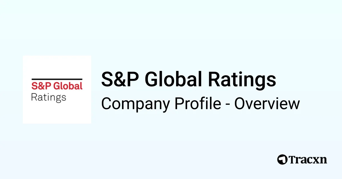 S&P Global Ratings - 2025 Company Profile & Competitors - Tracxn