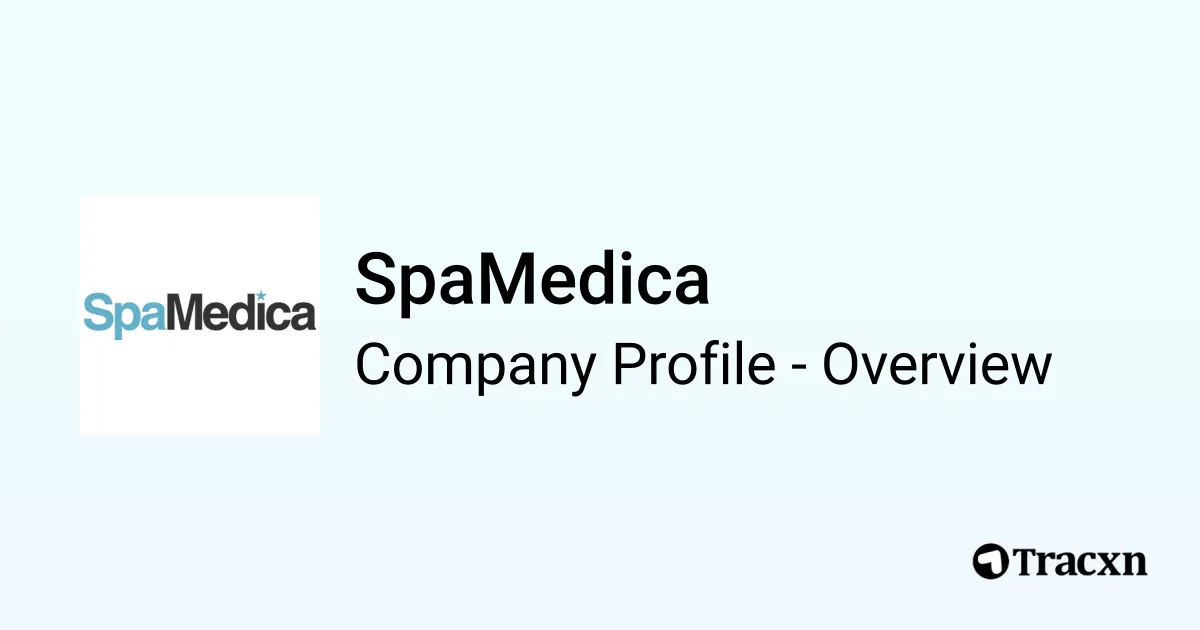 SpaMedica - 2026 Company Profile, Team, Funding, Competitors ...