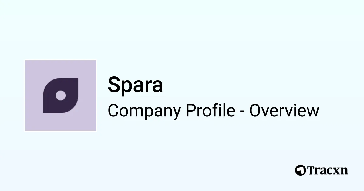 Spara - 2025 Company Profile, Team, Funding & Competitors - Tracxn