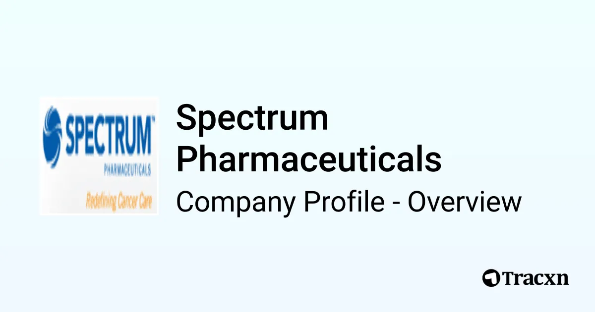 Spectrum Pharmaceuticals - 2026 Company Profile, Funding & Competitors ...