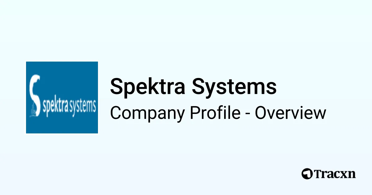 Spektra Systems - 2025 Company Profile, Team & Competitors - Tracxn