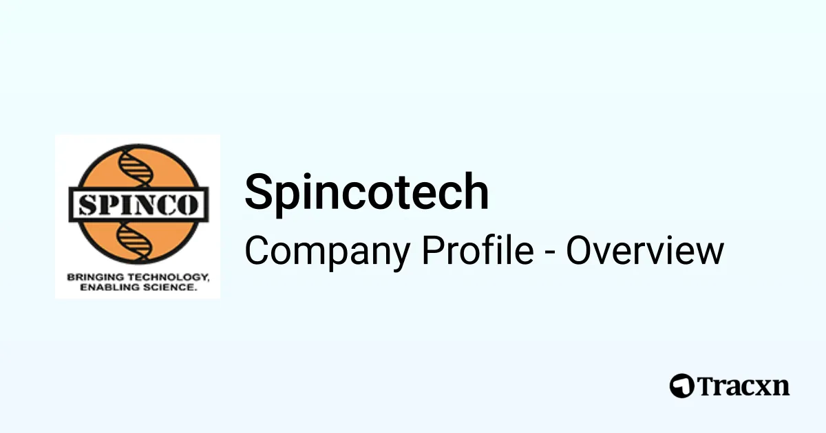 Spincotech - 2026 Company Profile, Team, Competitors & Financials - Tracxn