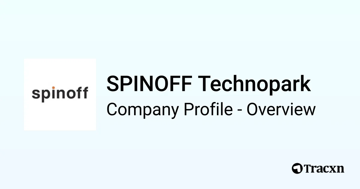 SPINOFF Technopark - 2026 Company Profile, Team, Funding, Competitors ...