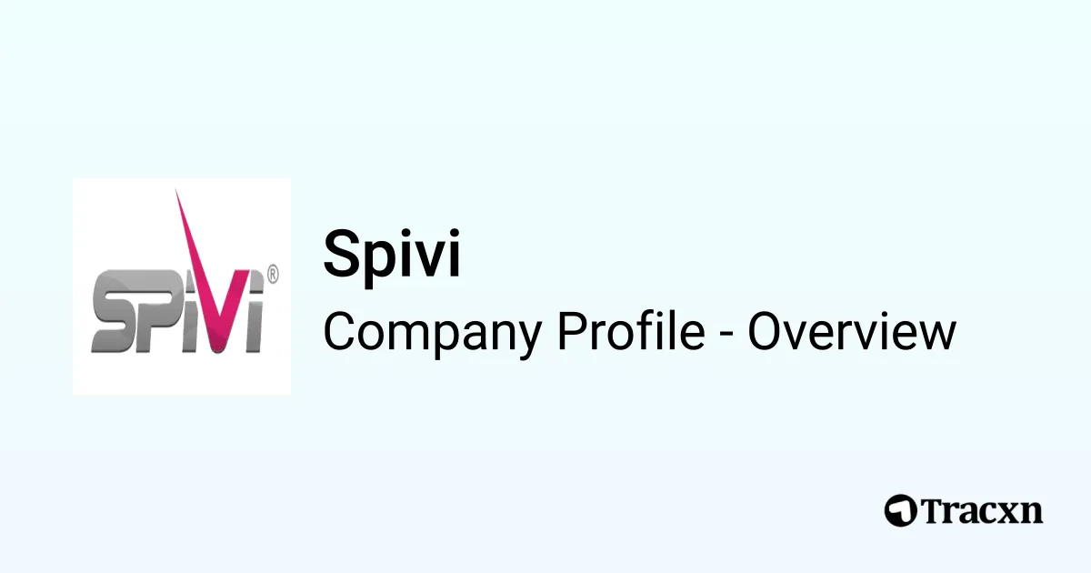 Spivi - 2026 Company Profile, Team & Competitors - Tracxn