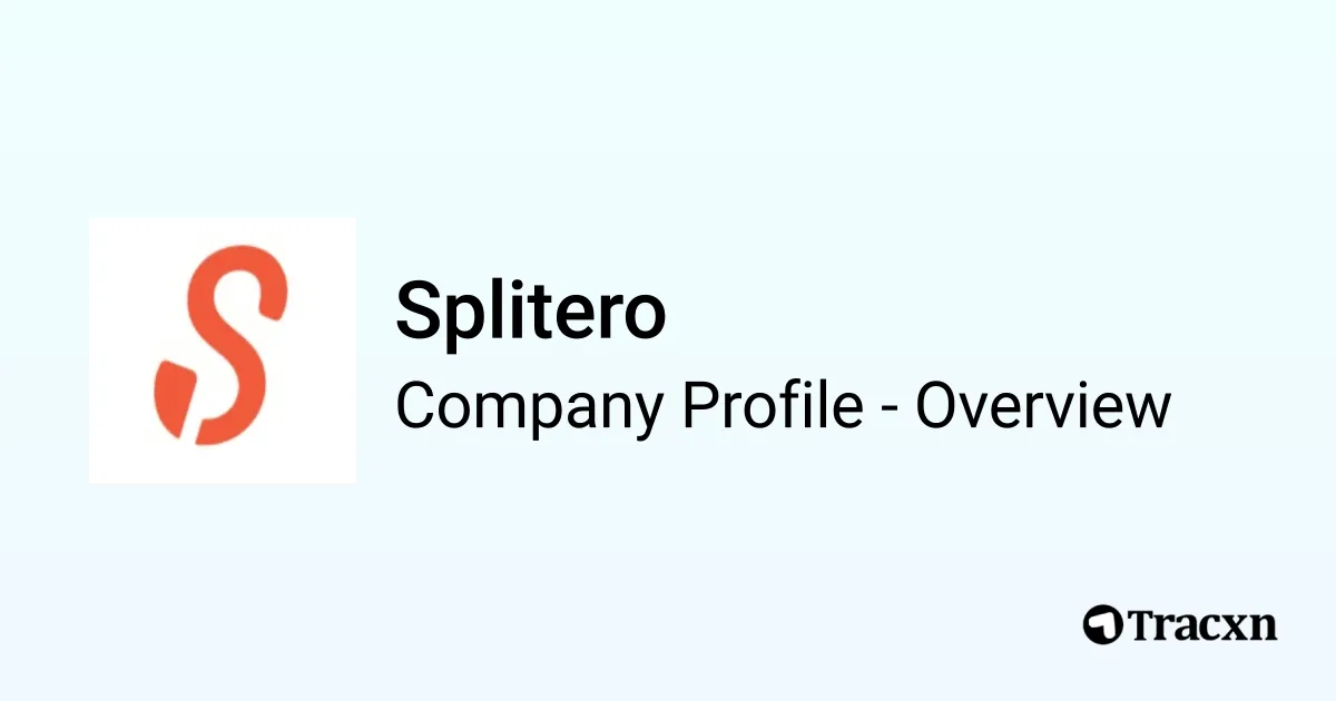 Splitero - 2026 Company Profile, Team, Funding & Competitors - Tracxn