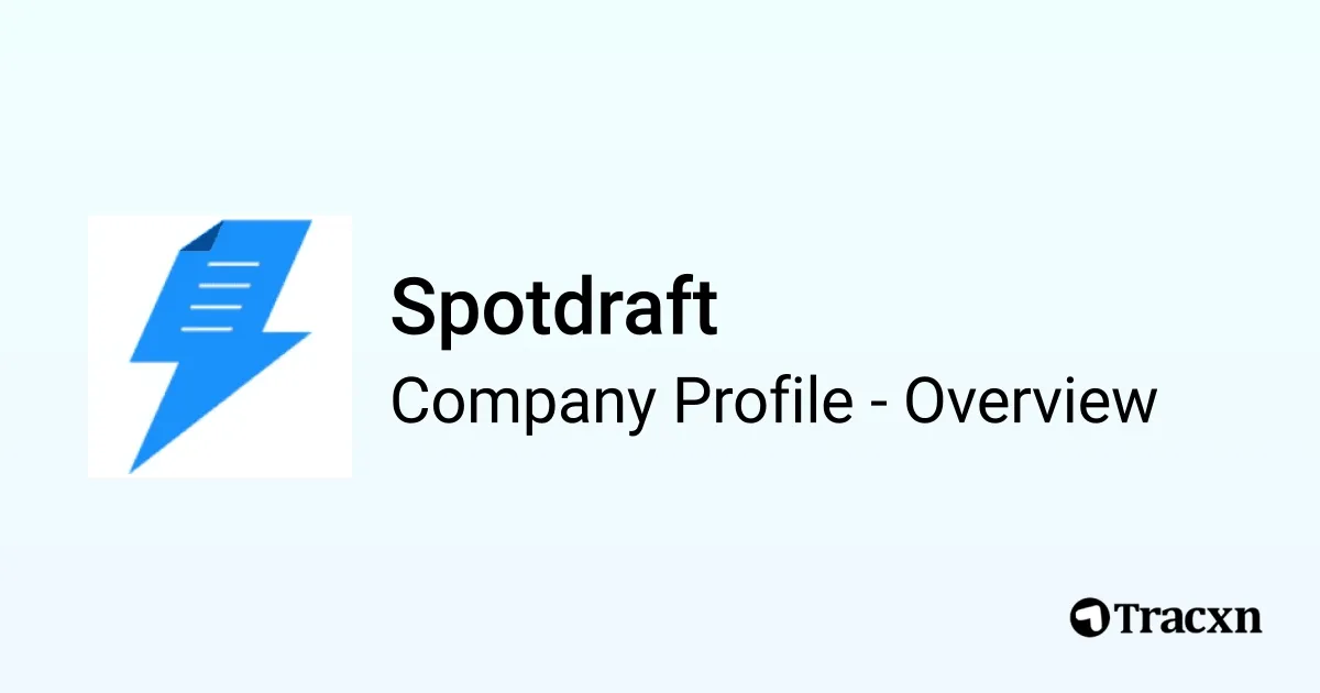 Spotdraft - 2026 Company Profile, Team, Funding, Competitors ...