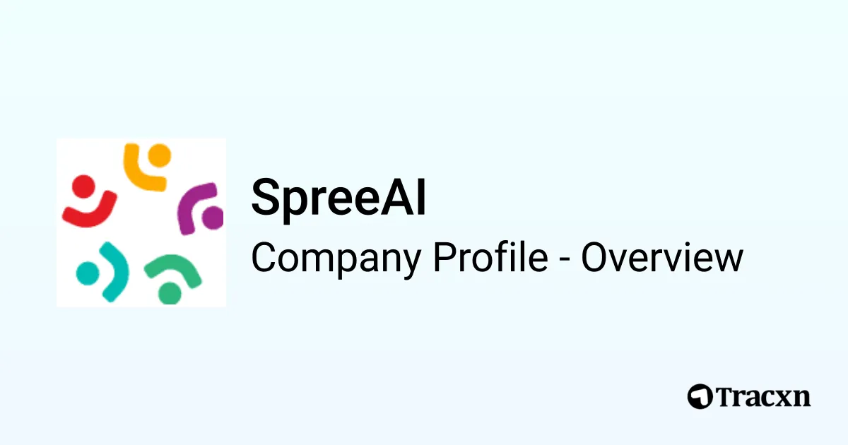 SpreeAI - 2025 Company Profile, Team, Funding & Competitors - Tracxn