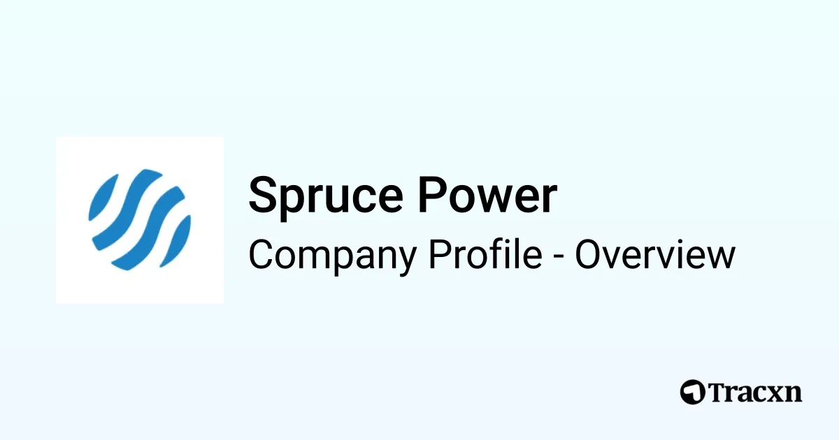 Spruce Power - 2025 Company Profile, Team, Funding, Competitors ...