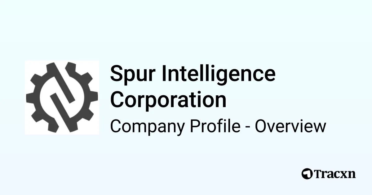 Spur Intelligence Corporation - 2025 Company Profile, Team ...