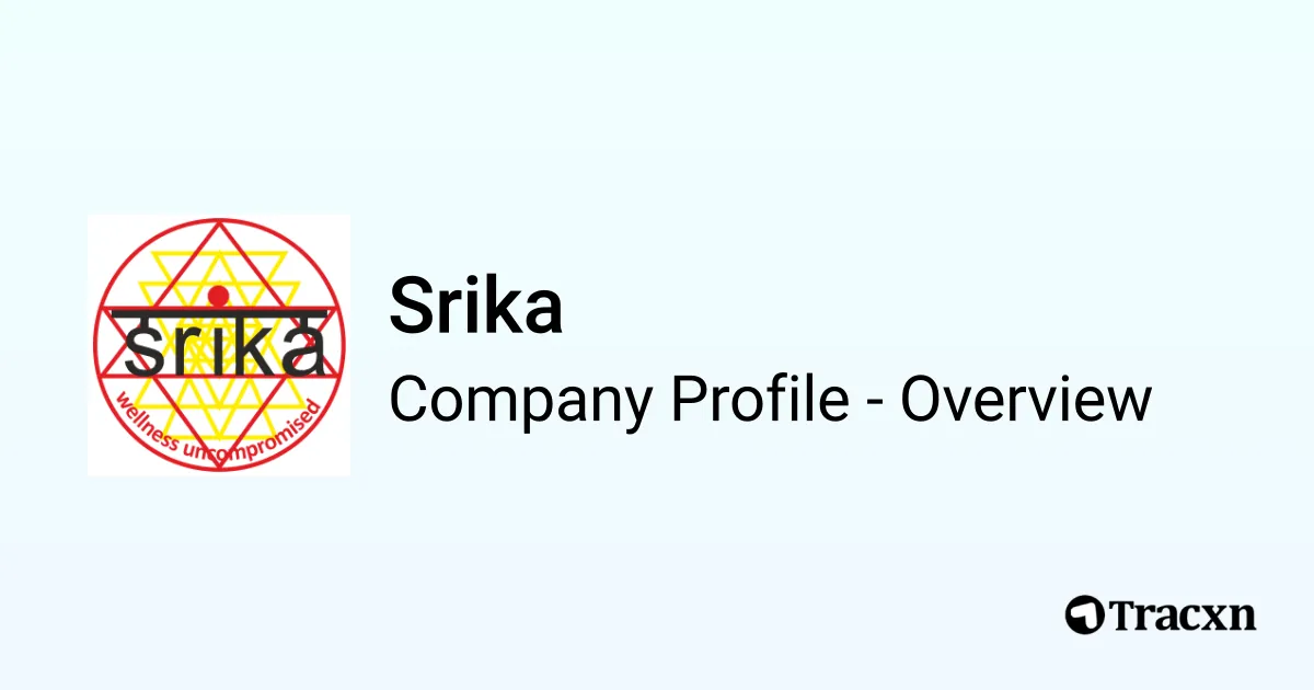 Srika - 2026 Company Profile, Competitors & Financials - Tracxn
