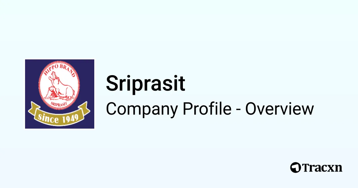 Sriprasit - 2025 Company Profile & Competitors - Tracxn