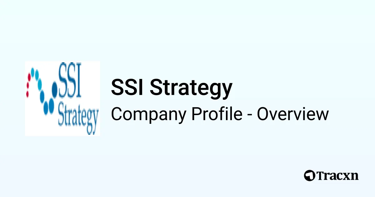 SSI Strategy - 2025 Company Profile, Team, Funding & Competitors - Tracxn