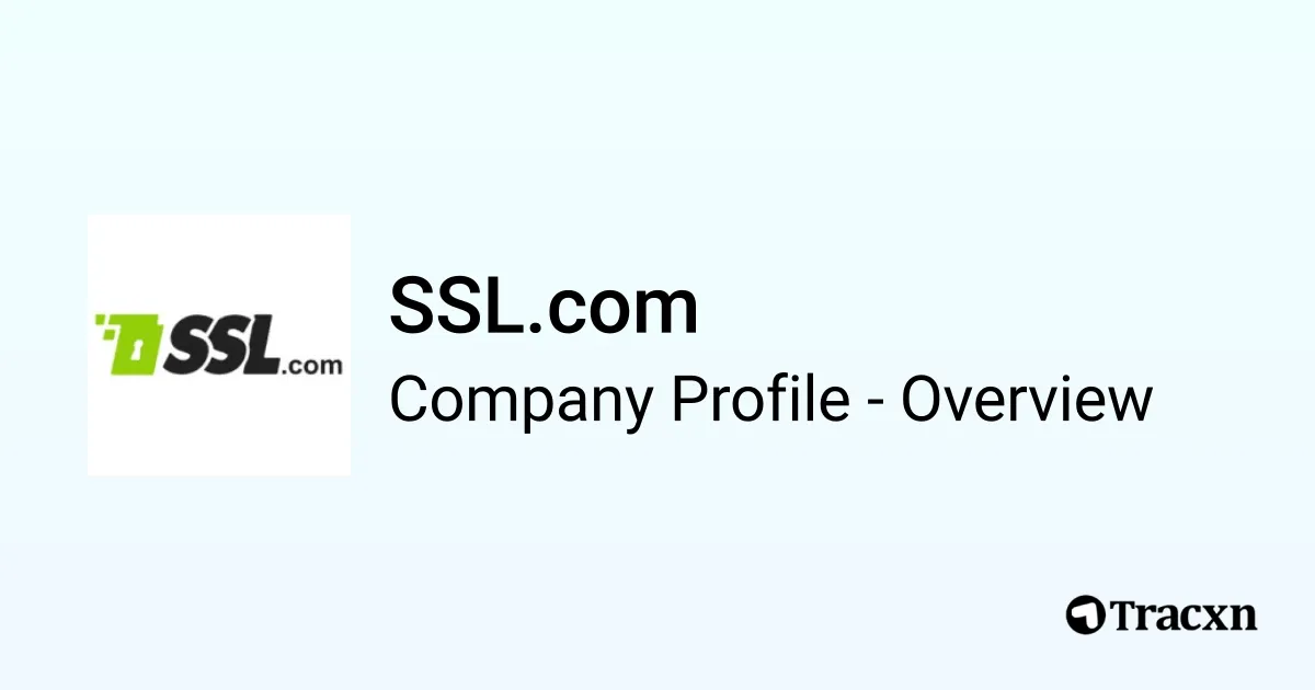 SSL.com - 2026 Company Profile, Team & Competitors - Tracxn