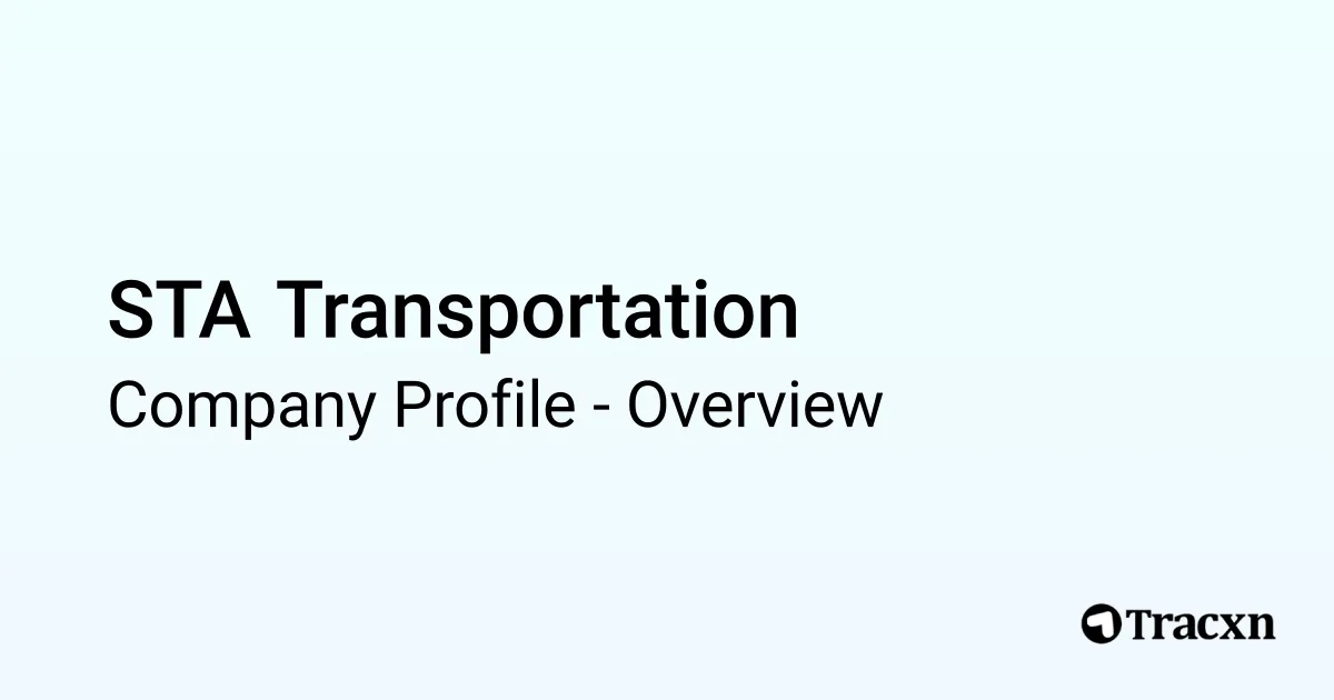 STA Transportation - 2025 Company Profile - Tracxn