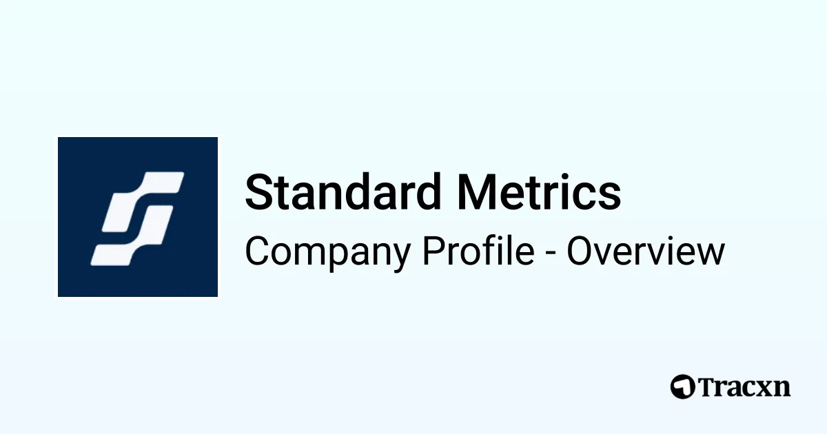 Standard Metrics - 2026 Company Profile, Team, Funding & Competitors ...