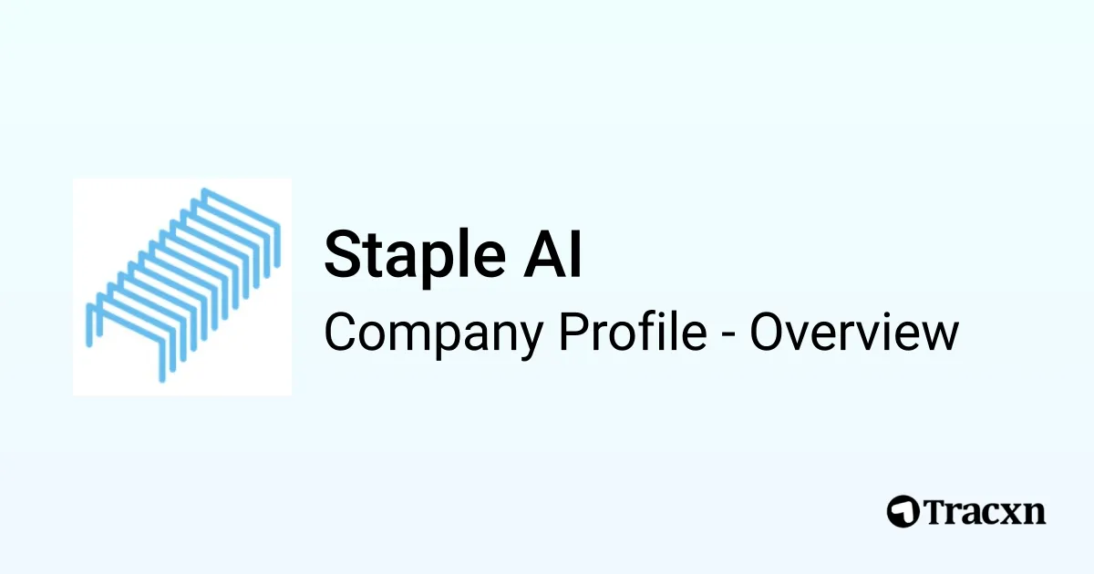 Staple AI - 2025 Company Profile, Team, Funding, Competitors ...