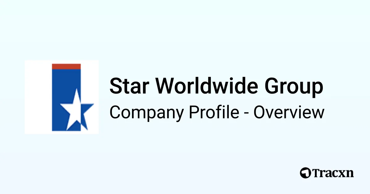 Star Worldwide Group - 2026 Company Profile, Team, Competitors ...