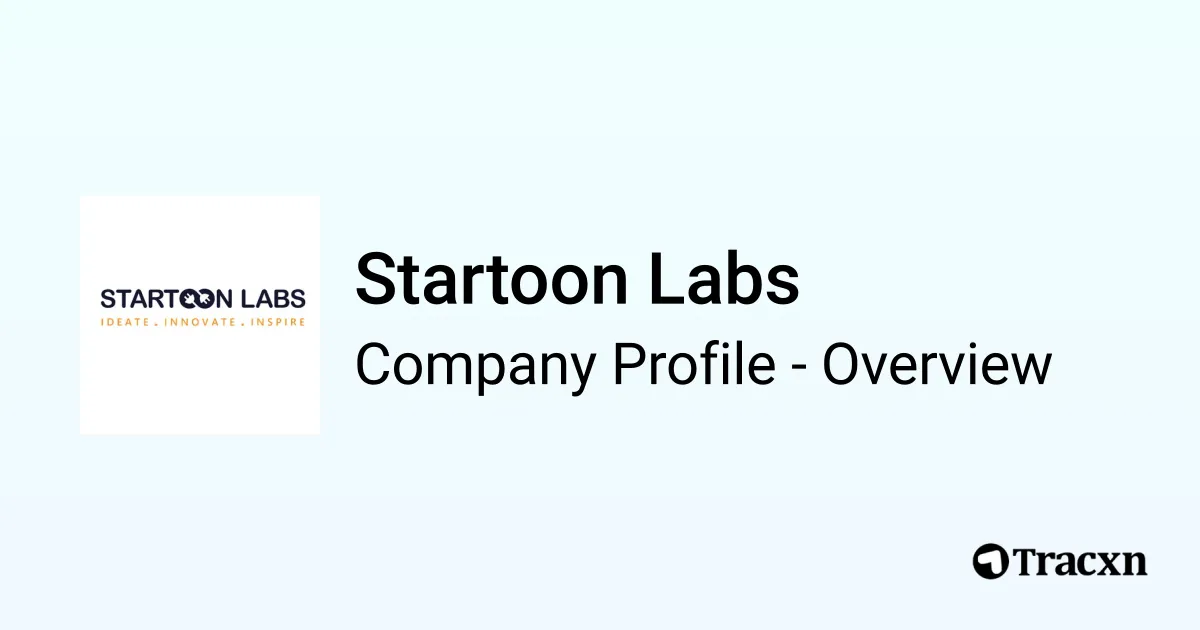 Startoon Labs - 2025 Company Profile, Team, Funding & Competitors - Tracxn