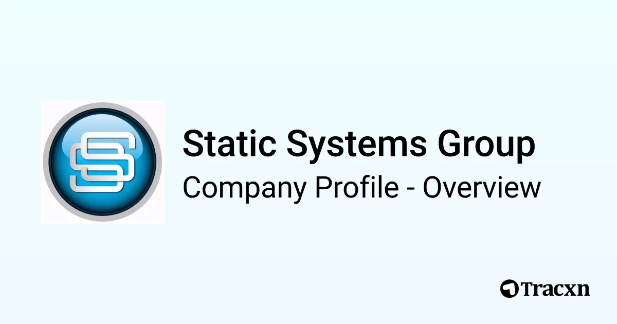 Static Systems Group - 2025 Company Profile, Competitors & Financials ...