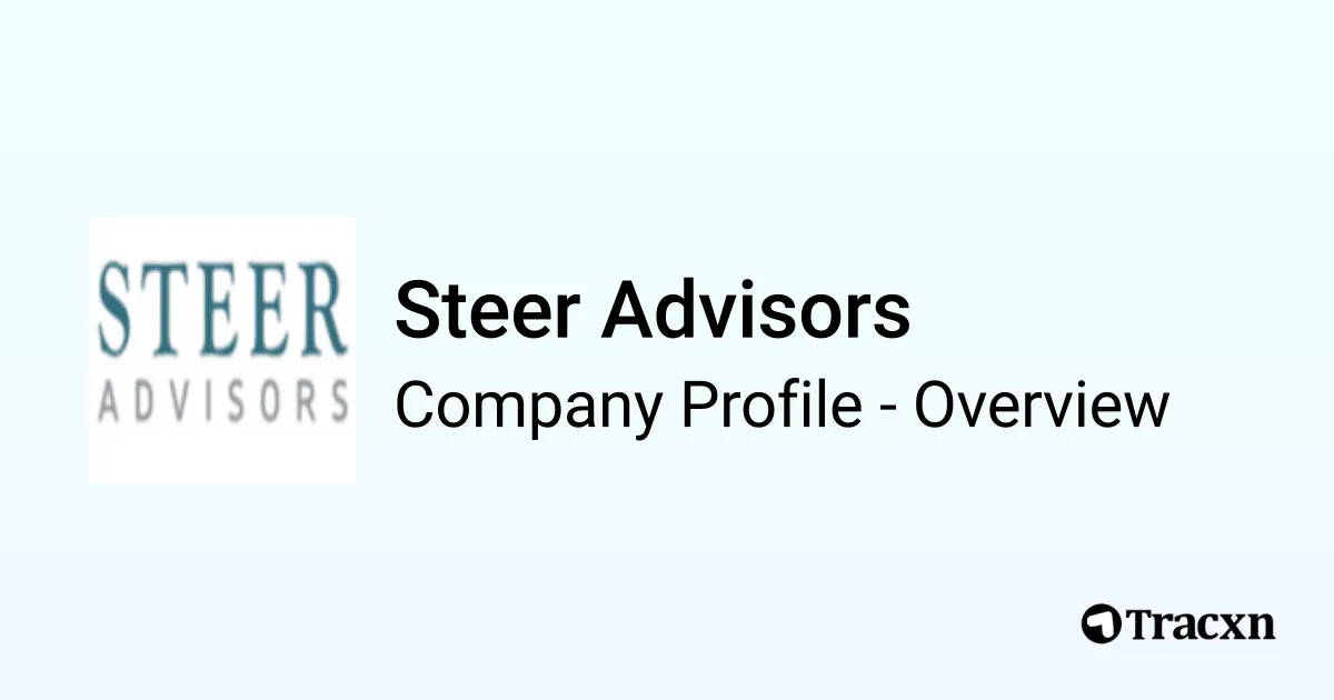 Steer Advisors - 2026 Company Profile, Team & Financials - Tracxn