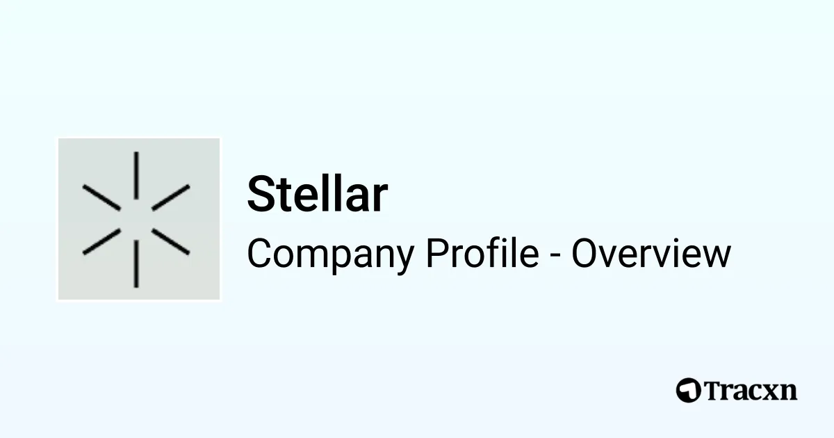 Stellar - 2025 Company Profile & Competitors - Tracxn