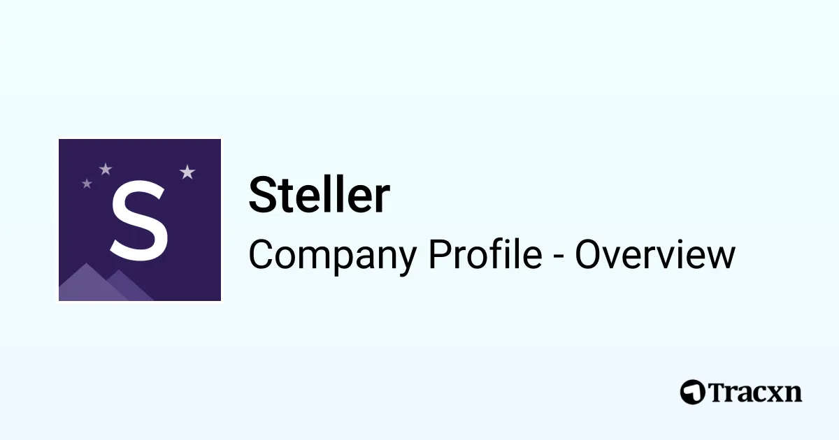 Steller - 2026 Company Profile, Team, Funding & Competitors - Tracxn