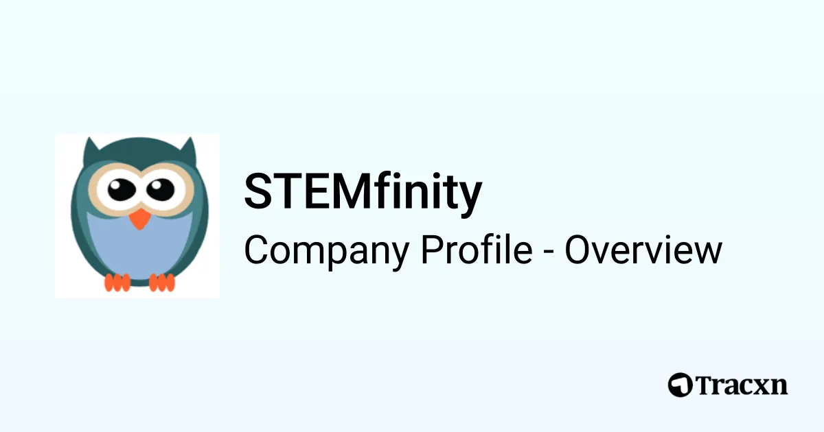 STEMfinity - 2026 Company Profile, Funding & Competitors - Tracxn