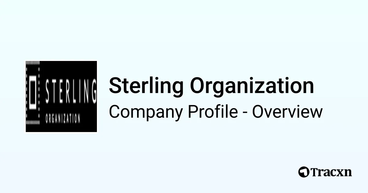 Sterling Organization - 2026 Company Profile, Team, Funding ...