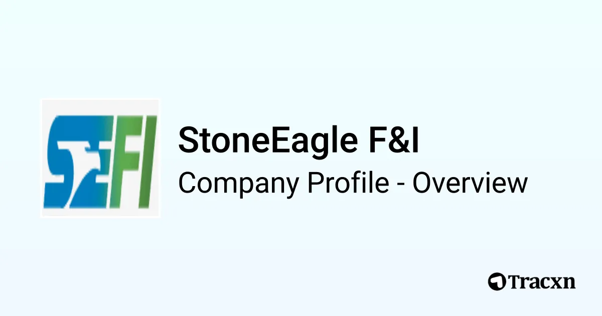 StoneEagle F&I - 2025 Company Profile, Team & Competitors - Tracxn