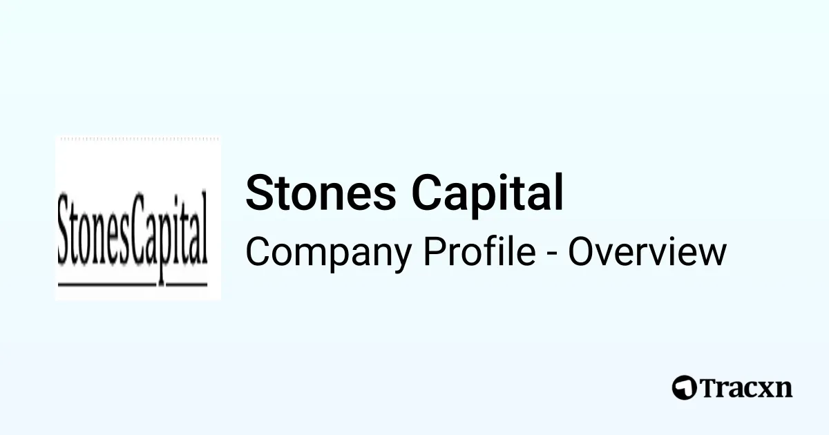 Stones Capital - 2025 Company Profile & Competitors - Tracxn