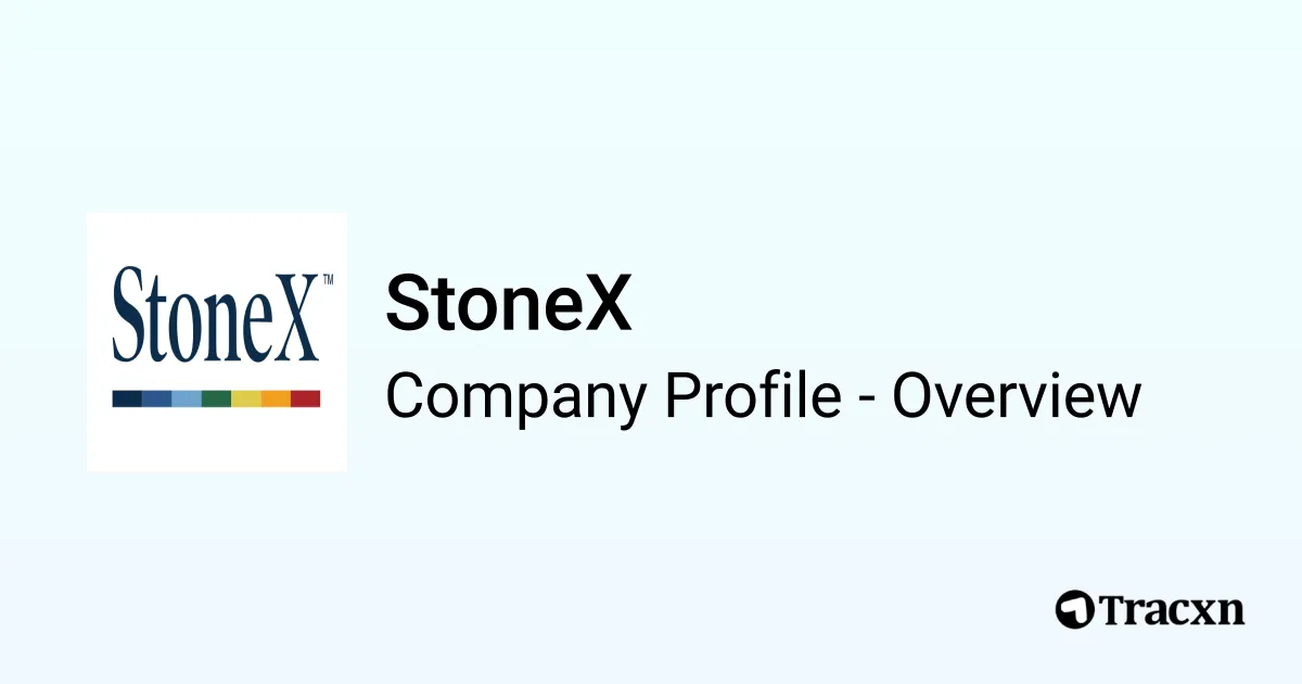 StoneX - 2026 Company Profile, Team, Funding, Competitors & Financials ...