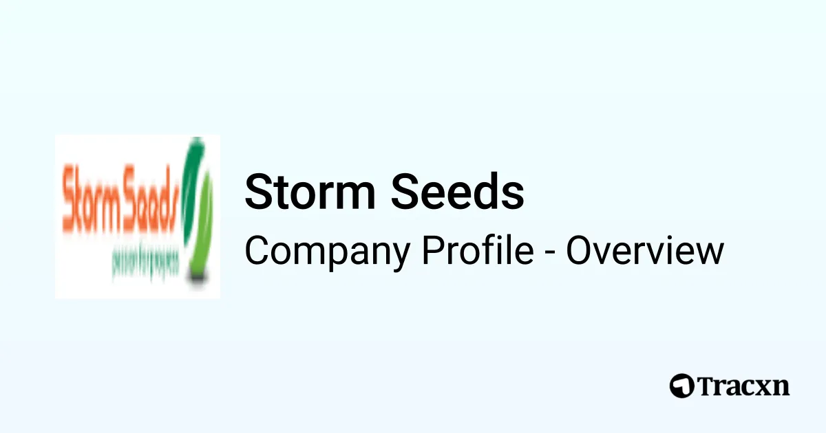 Storm Seeds - 2025 Company Profile, Team & Competitors - Tracxn